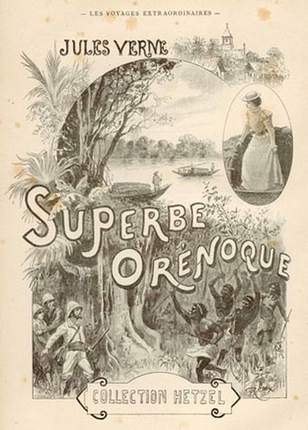 Le superbe Orénoque de Jules Verne | > venezueLATINA